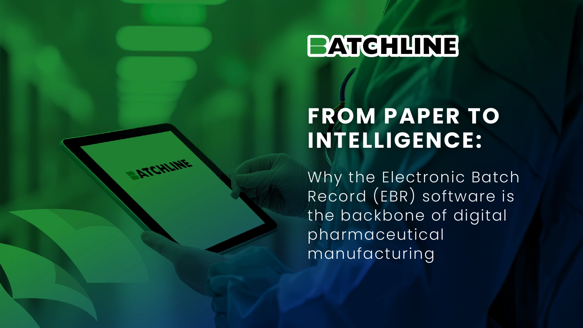 Electronic Batch Record (EBR) Implementation Guide 2026